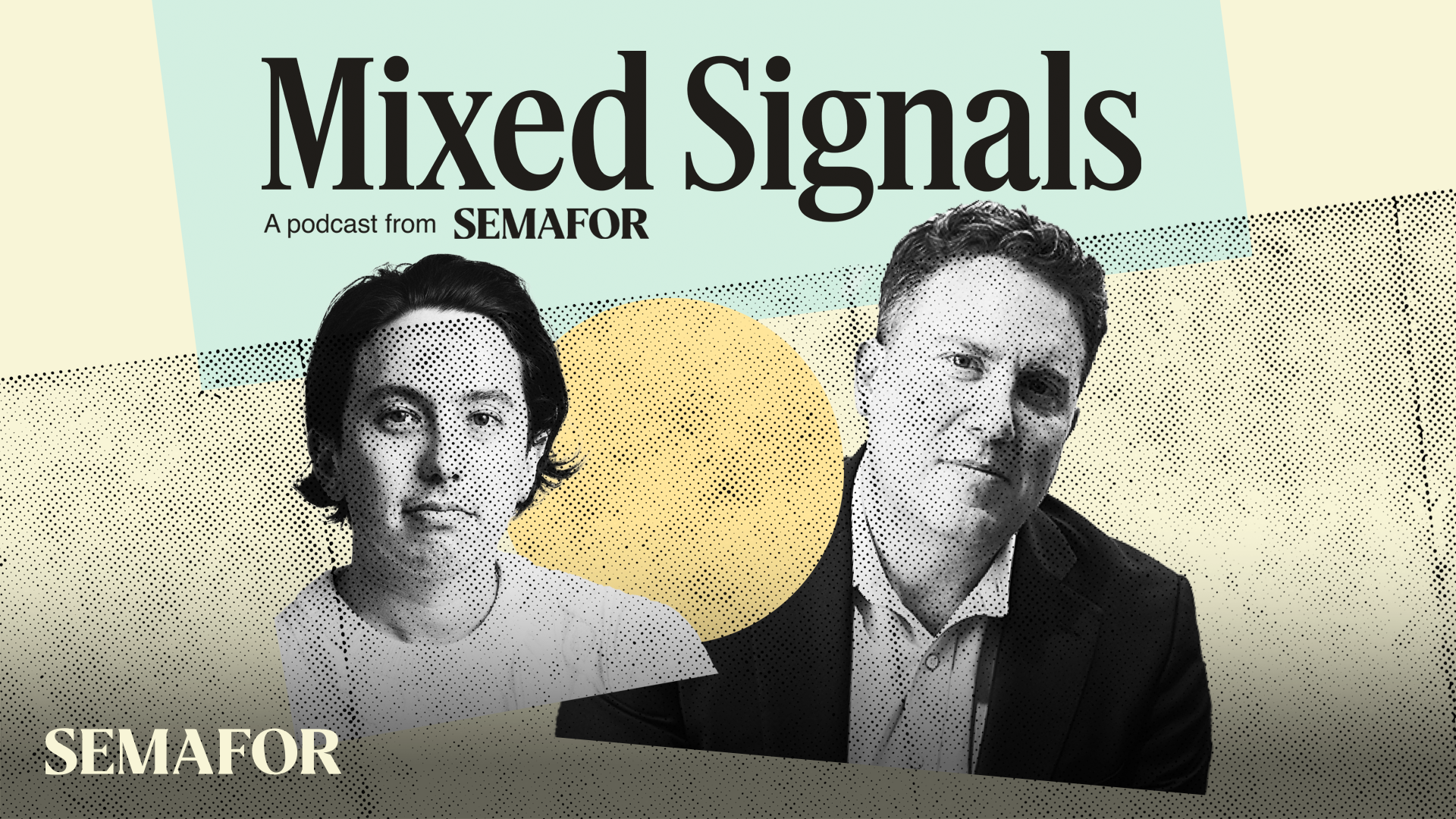 Mixed Signals — a show from Semafor Media